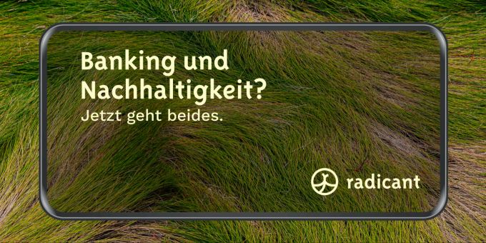 radicant: Wie die neue Bank sich für Nachhaltigkeit einsetzt | Nau.ch